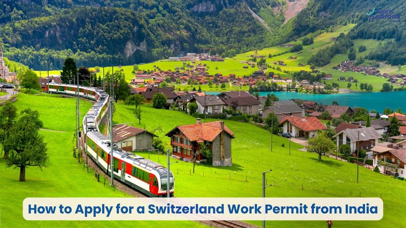 How to Apply for a Switzerland Work Permit from India
